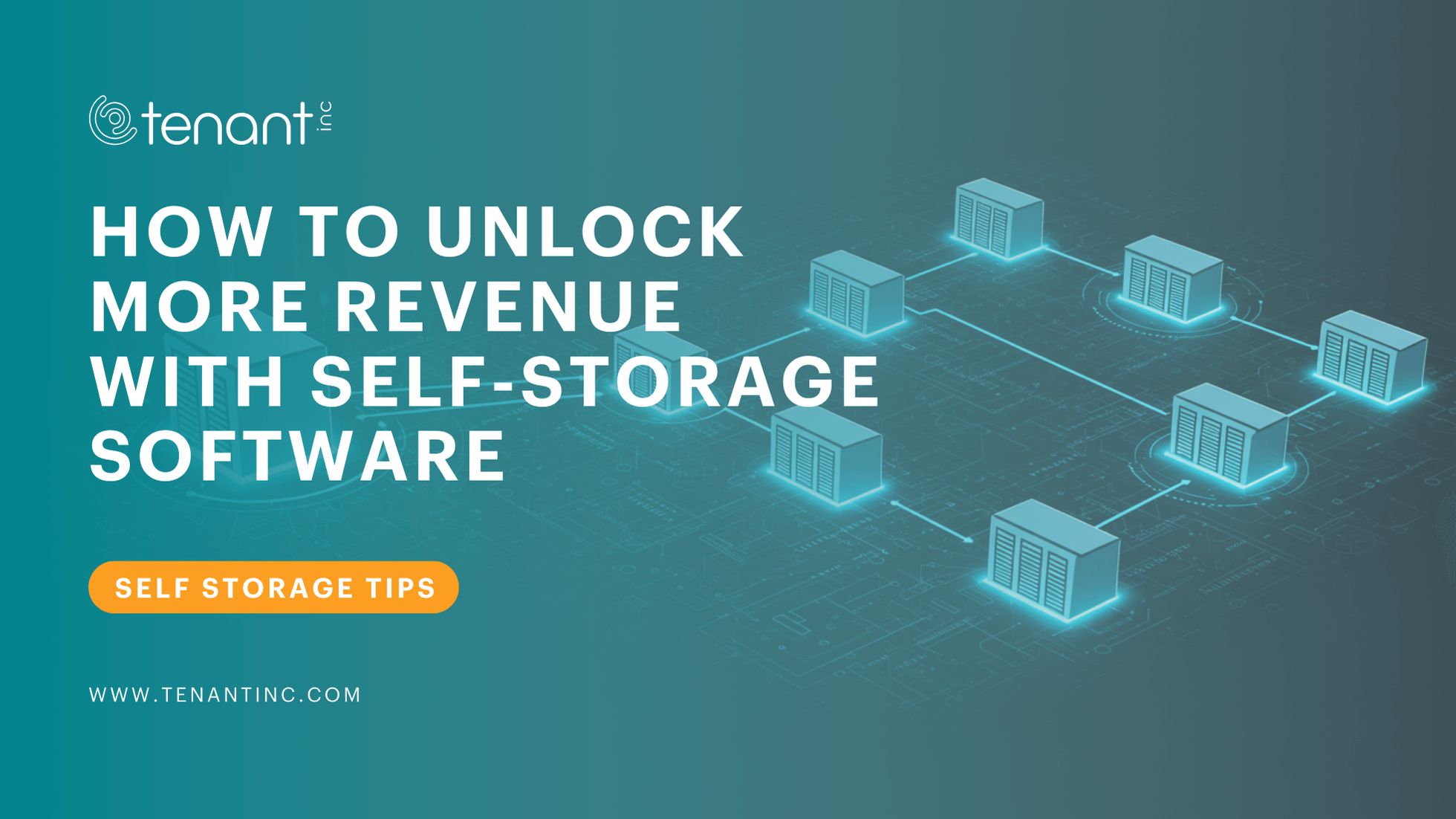 How to Unlock More Revenue with Self-Storage Software